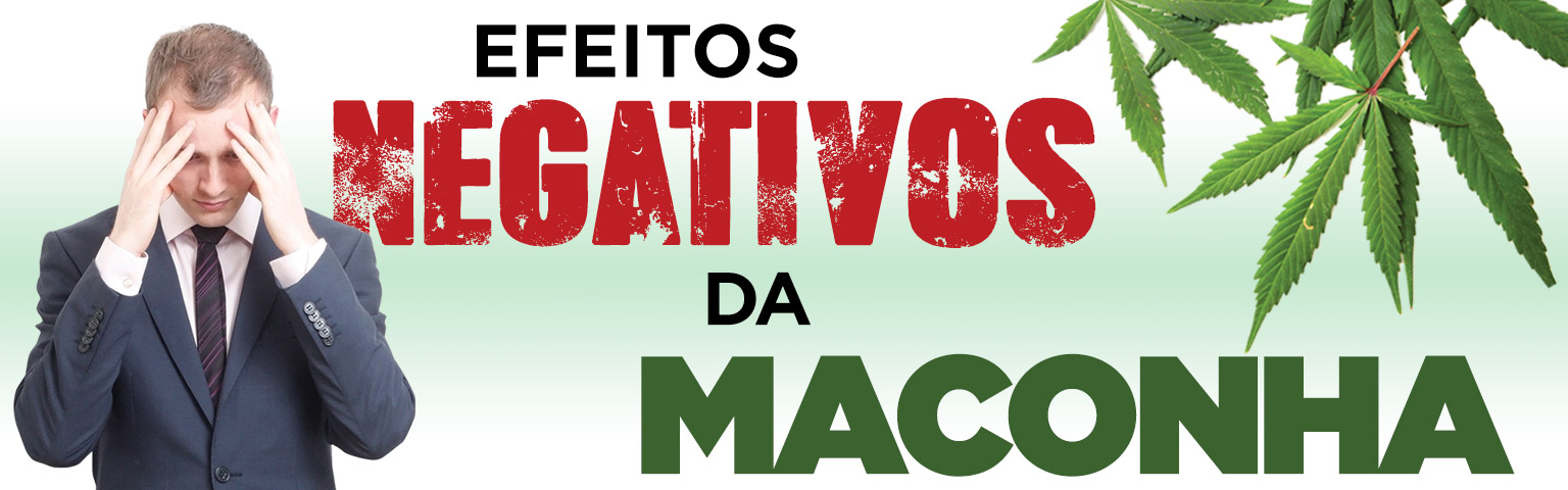 Efeitos negativos da maconha